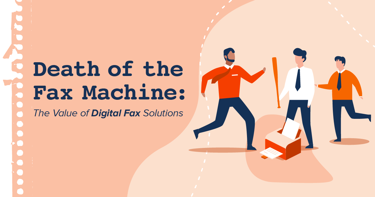 Death of the Fax Machine: The Value of Digital Fax Solutions | TelNet ...