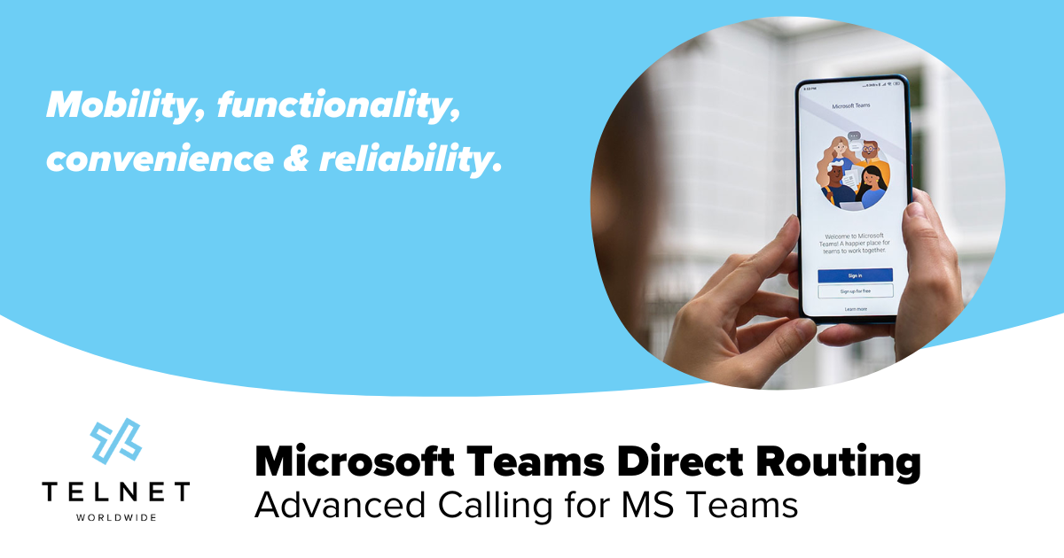 Microsoft Teams Calling| TelNet Worldwide