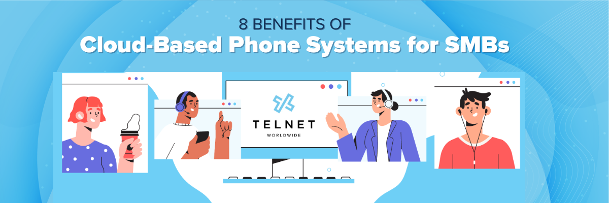 8 Benefits of a Cloud-Based Phone System for Small and Medium-Sized ...