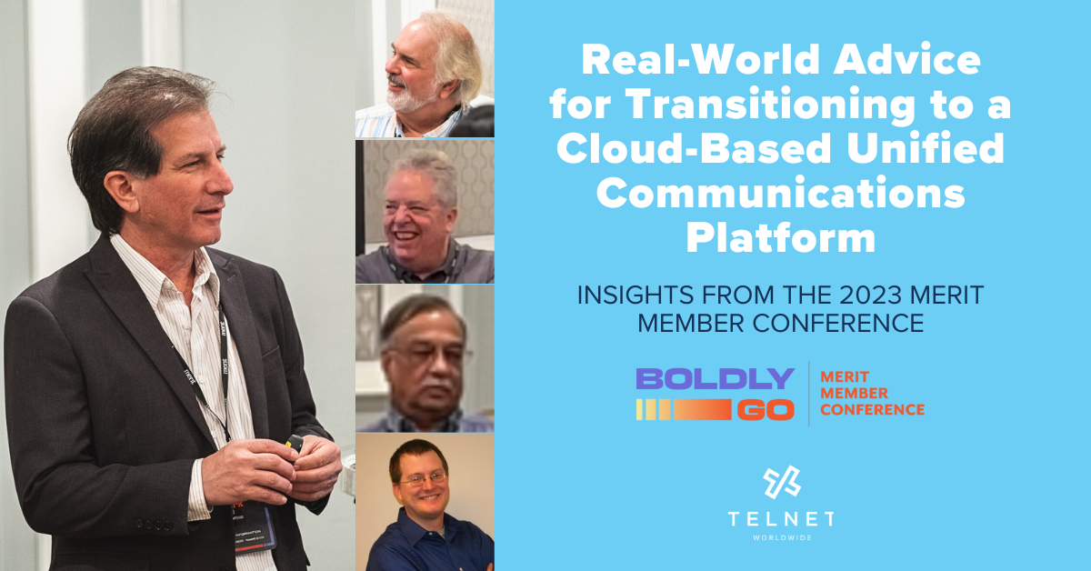 Real World Advice For Transitioning To A Cloud Based Unified